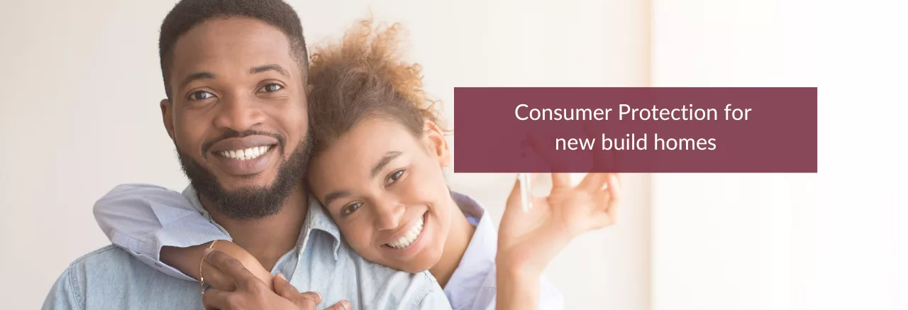 Who does what when it comes to consumer protection for new build homes ...