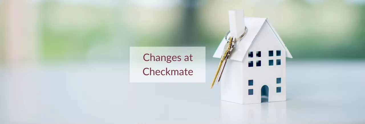 Changes to Checkmate and the impact on Code compliance - Consumer Code